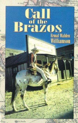 Call of the Brazos by Ermal Walden Williamson | Goodreads