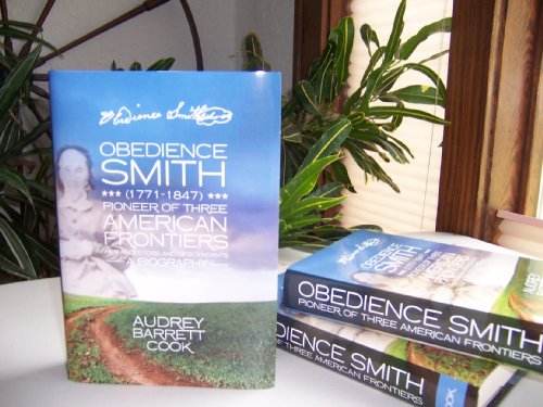 Obedience Smith (1771-1847), Pioneer of Three American Frontiers, Her ...