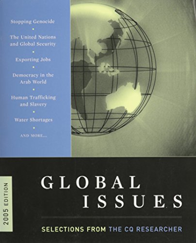 Global Issues 2005: Selections from the CQ Researcher by Congressional ...