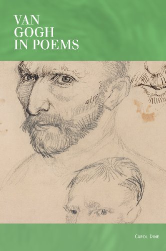 Van Gogh in Poems by Carol Dine | Goodreads