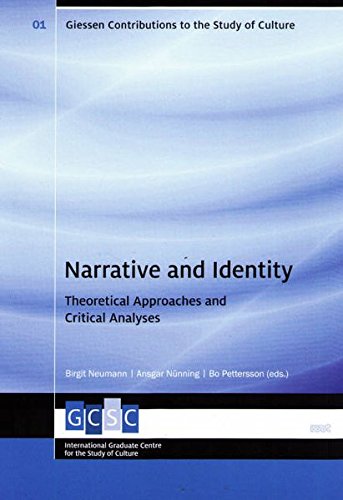 Narrative and Identity: Theoretical Approaches and Critical Analyses by ...