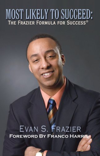 Most Likely to Succeed: The Frazier Formula for Success by Evan S ...