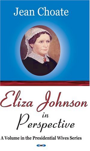 Eliza Johnson in Perspective by Jean Choate | Goodreads