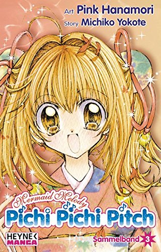 Mermaid Melody Pichi Pichi Pitch 3 by Pink Hanamori | Goodreads