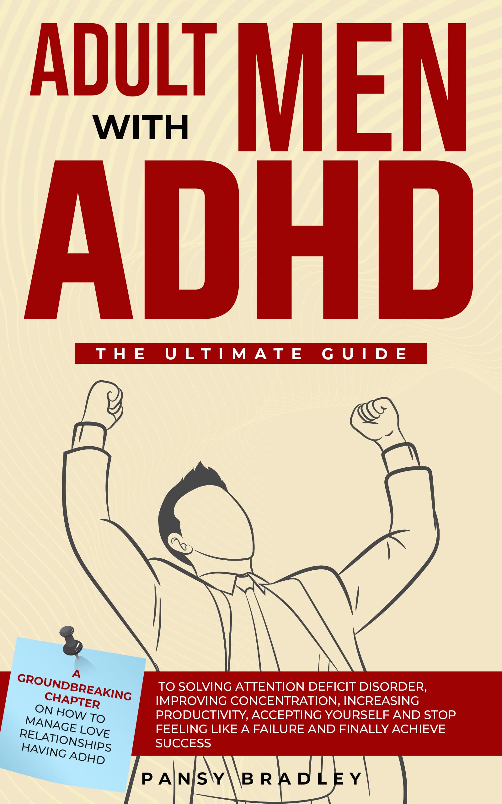 Adult Men with ADHD: The Ultimate Guide to Solving Attention Deficit ...