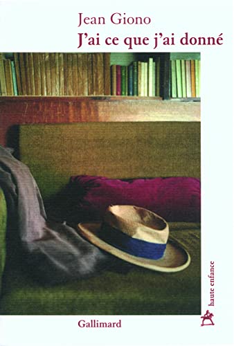 J'ai ce que j'ai donné: Lettres intimes by Jean Giono | Goodreads