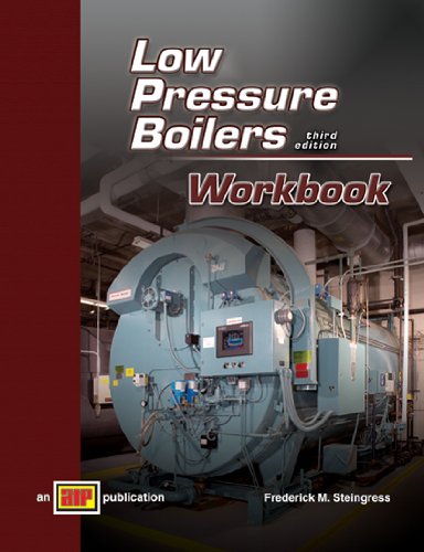 Low Pressure Boilers by Frederick M. Steingress | Goodreads