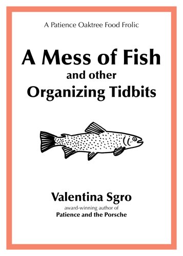 A Mess of Fish and other Organizing Tidbits by Valentina Sgro | Goodreads