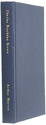 Arthur Mervyn: Or, Memoirs of the Year 1793 by Charles Brockden Brown ...