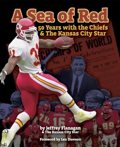 A Sea of Red: 50 Years With the Chiefs and The Kansas City Star by ...