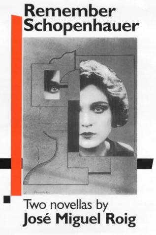 Remember Schopenhauer by José Miguel Roig | Goodreads