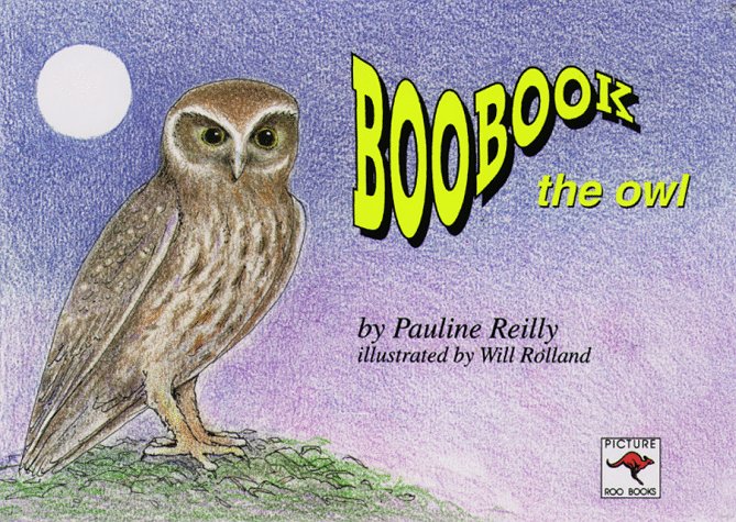 Boobook the Owl (Picture Roo Book Series) by Pauline Reilly | Goodreads