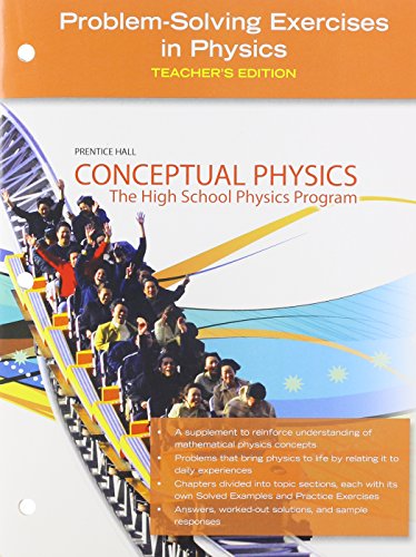 Conceptual Physics, Problem-Solving Excercises in Physics, Teacher's ...