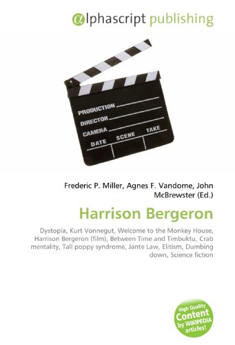Harrison Bergeron by Frederic P. Miller | Goodreads