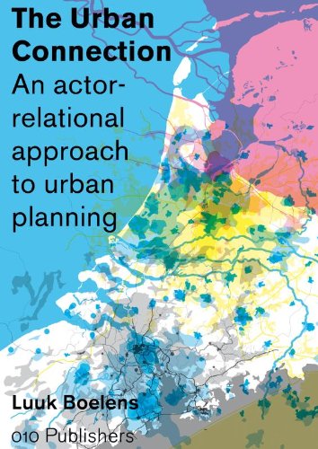 The Urban Connection: An Actor-Relational Approach To Urban Planning by ...