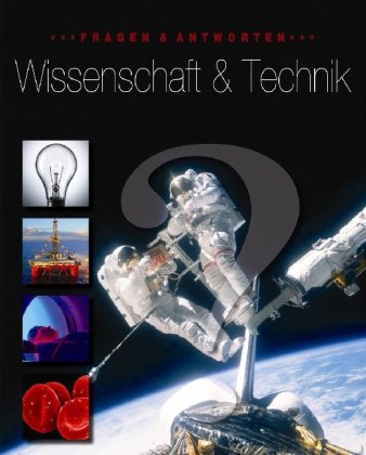 Fragen und Antworten Wissenschaft und Technik by Alexander Grimm ...