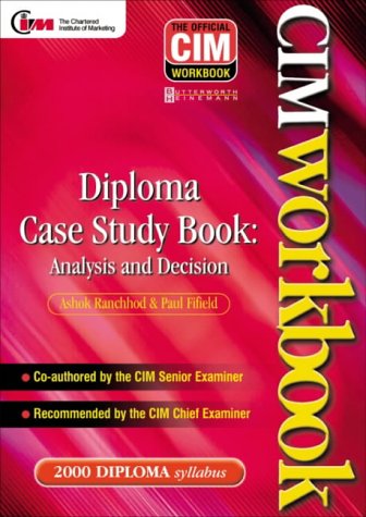 Diploma Case Study Book: Analysis and Decision by Ashok Ranchhod ...