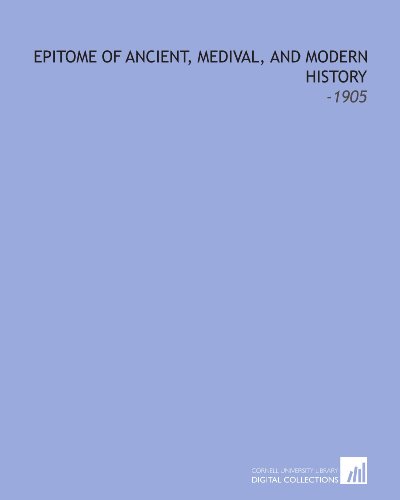 Epitome of Ancient, Medival, and Modern History: -1905 by Karl Ploetz ...