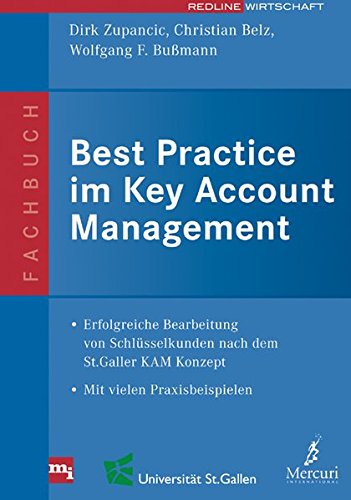 Best Practice Im Key Account Management: Erfolgreiche Bearbeitung Von ...