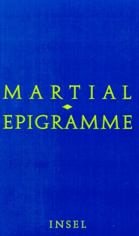 Epigramme. by Marcus Valerius Martialis | Goodreads