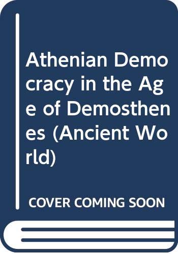 Athenian Democracy in the Age of Demosthenes by Mogens Hansen | Goodreads
