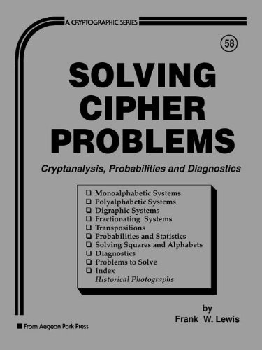 Solving Cipher Problems (Cryptographic Series) by Frank Lewis | Goodreads