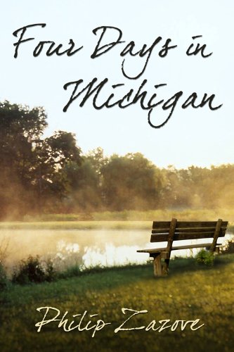 Four Days in Michigan by Philip Zazove | Goodreads