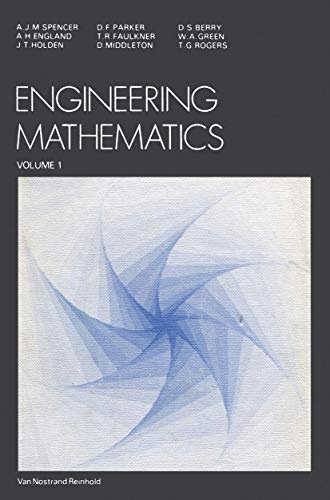 Engineering Mathematics: Volume 1 by Anthony James Merrill Spencer | Goodreads