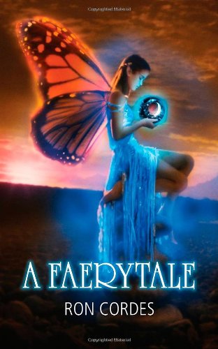 A Faerytale by Ron Cordes | Goodreads