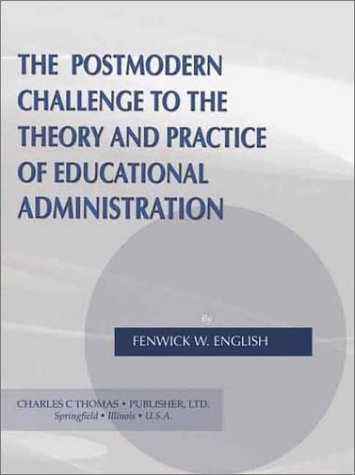 The Postmodern Challenge to the Theory and Practice of Educational ...