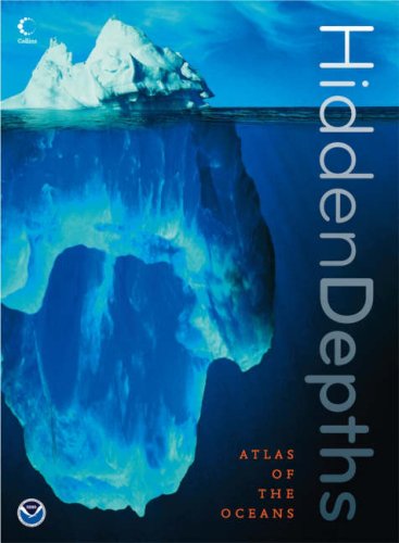 Hidden Depths: Atlas of the Oceans by HarperCollins | Goodreads