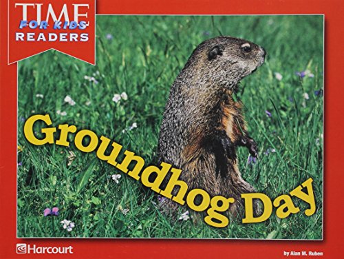 Harcourt School Publishers Reflections: Time for Kids Reader Ground Hog ...