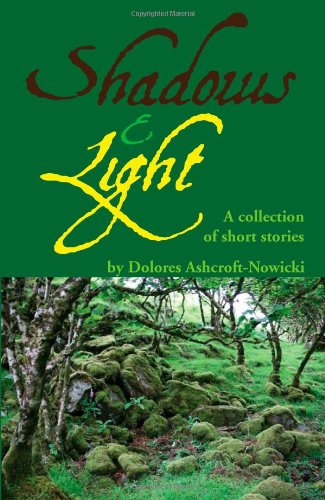 Shadows and Light by Dolores Ashcroft-Nowicki | Goodreads