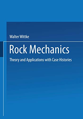 Rock Mechanics: Theory and Applications with Case Histories by Richard ...