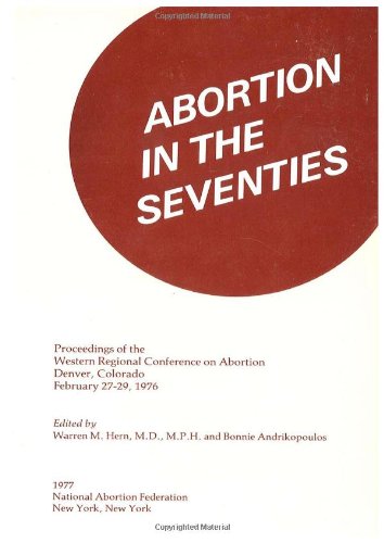 Abortion in the Seventies by Warren M. Hern | Goodreads