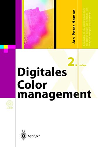 Digitales Colormanagement: Farbe in der Publishing-Praxis (X.media ...