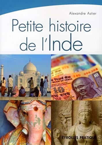 Petite histoire de l'Inde by Alexandre Astier | Goodreads