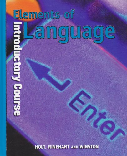 Elements of Language, Grade 6, Introductory Course by Holt, Rinehart ...
