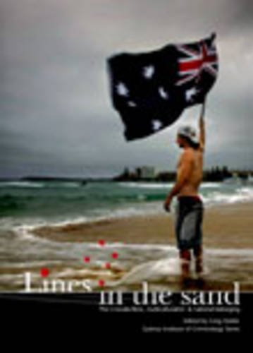 Lines in the Sand: The Cronulla Riots, Multiculturalism and National ...