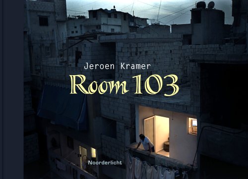 Jeroen Kramer: Room 103 by Jeroen Kramer | Goodreads