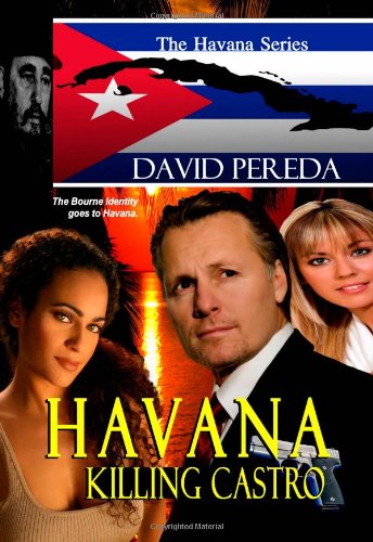 Havana: Killing Castro by David Pereda | Goodreads