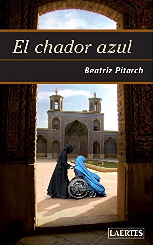 Chador azul, El (Nan-Shan) (Spanish Edition) by Beatriz Pitarch | Goodreads