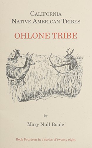 California Native American Tribes Ohlone Tribe by Mary Null Boule ...