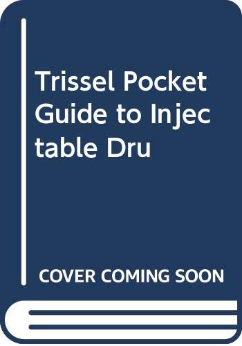 Pocket Guide to Injectable Drugs by Lawrence A. Trissel | Goodreads