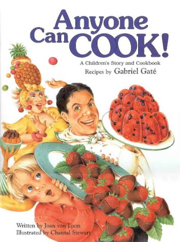 Anyone Can Cook! by Joan; Gate, Gabriel Van Loon | Goodreads