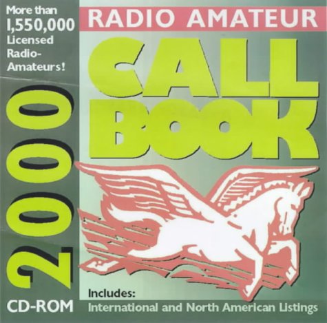 Radio Amateur Callbook 2000: More Than 1,550,000 Licensed Radio ...