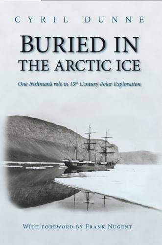 Buried in the Arctic Ice by Cyril Dunne | Goodreads