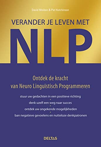 Verander je leven met NLP: ontdek de kracht van Neurolinguïstisch ...