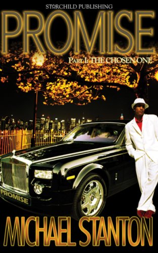 Promise Part I The Chosen by Michael Stanton by Michael Stanton | Goodreads