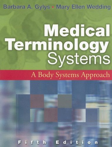 Medical Terminology Systems: A Body Systems Approach by Barbara A. Gylys | Goodreads